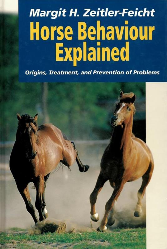 Horse Behaviour Explained Margit Zeitler-Feicht Horse Behaviour Explained Margit Zeitler-Feicht